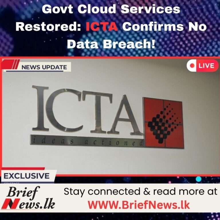 Govt Cloud Services Restored: ICTA Confirms No Data Breach | BriefNews.lk